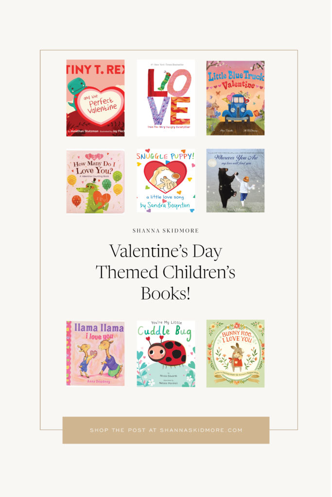 Our Favorite Valentines Day Themed Children's Books - shannaskidmore.com
