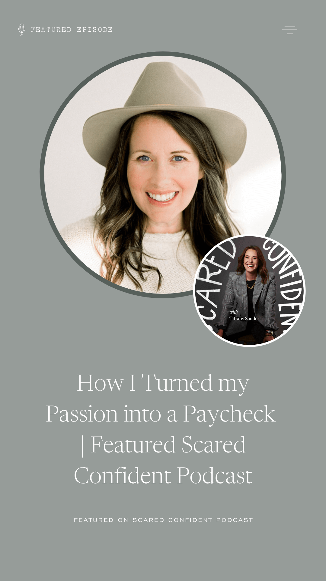 Turn Passion into a Paycheck | Scared Confident Podcast Feature