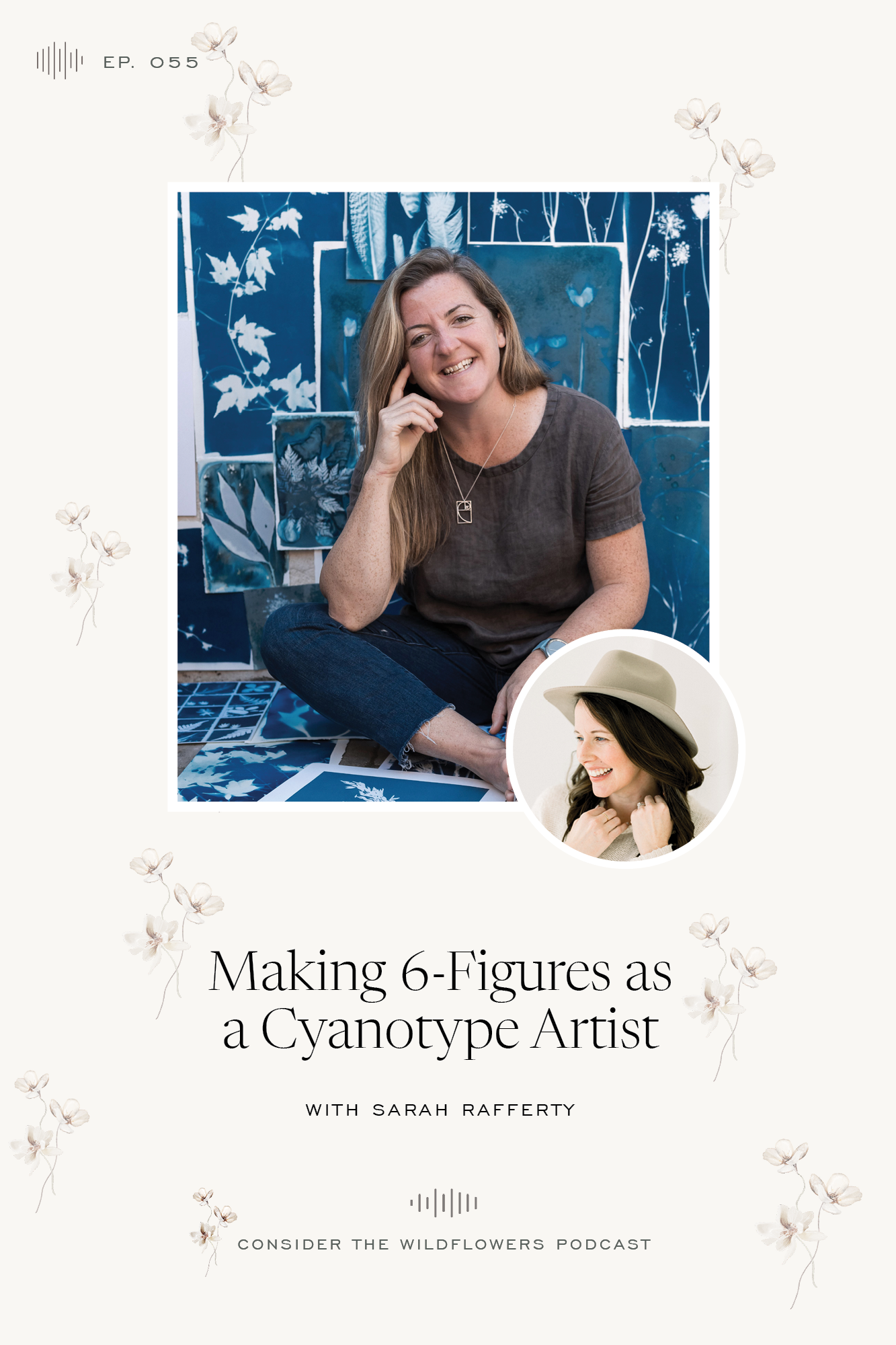 Sarah Rafferty: Making 6-Figures as a Cyanotype Artist