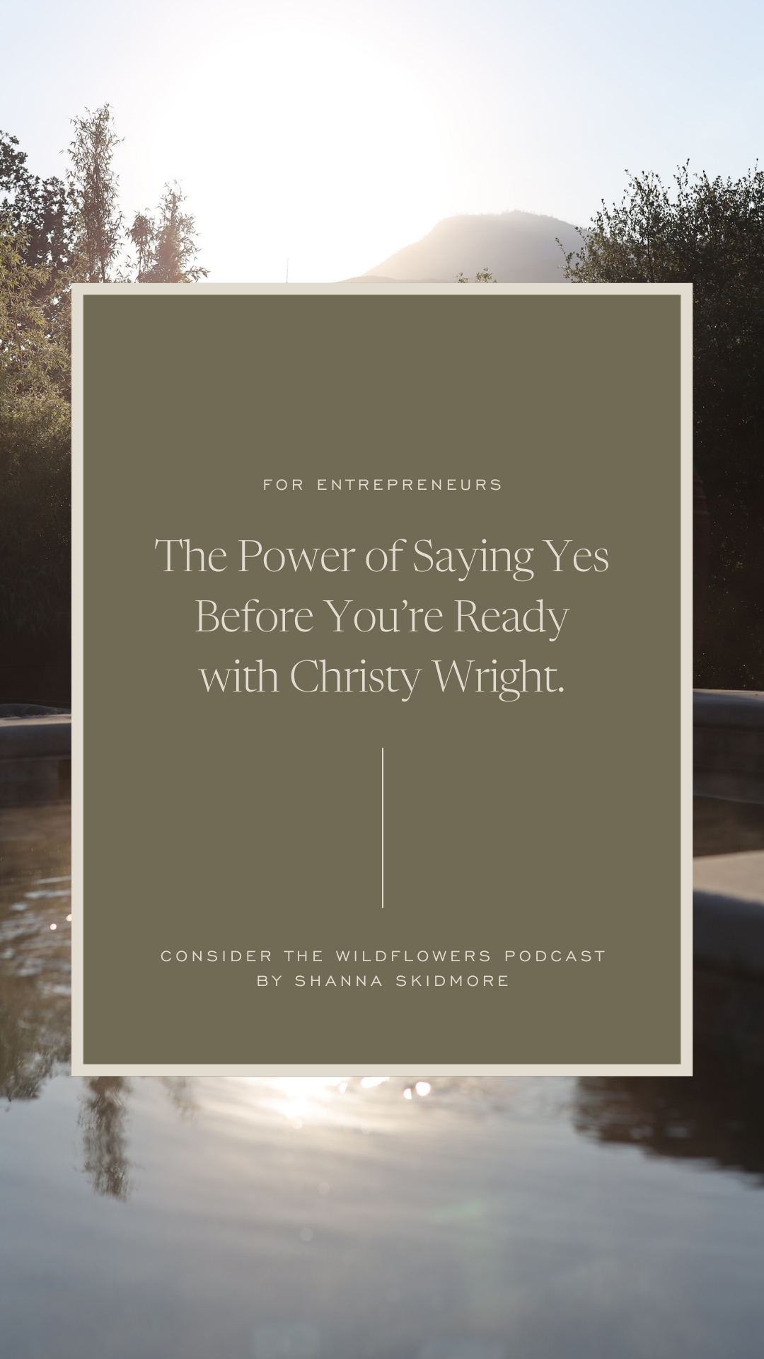 Christy Wright: The Power of Saying Yes Before You’re Ready