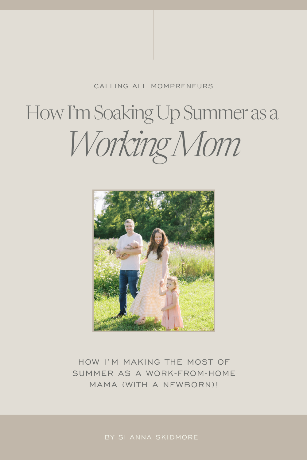 How I'm Soaking Up Summer as a Working Mom.
