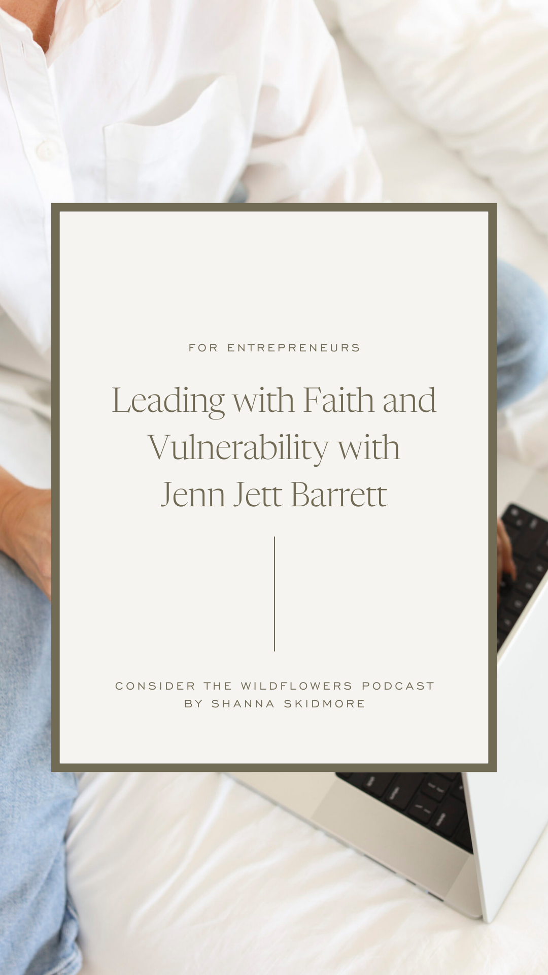 Jenn Jett Barrett: Leading with Faith Through The Well Summit