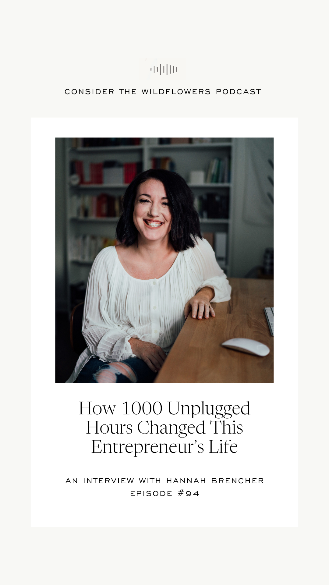 Hannah Brencher on 1000 Unplugged Hours Transformed Her Life