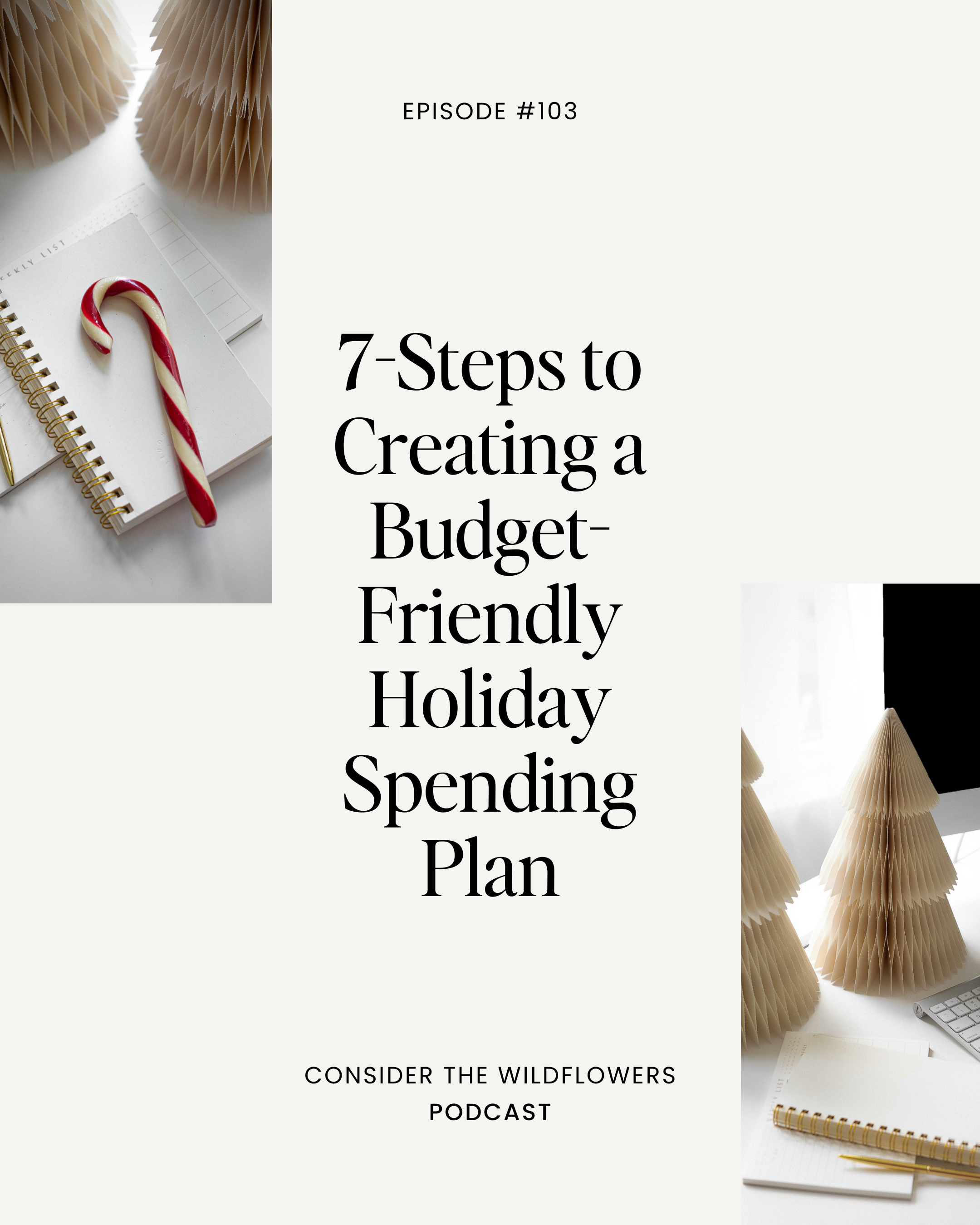 7-Steps to Creating a Budget-Friendly Holiday Spending Plan