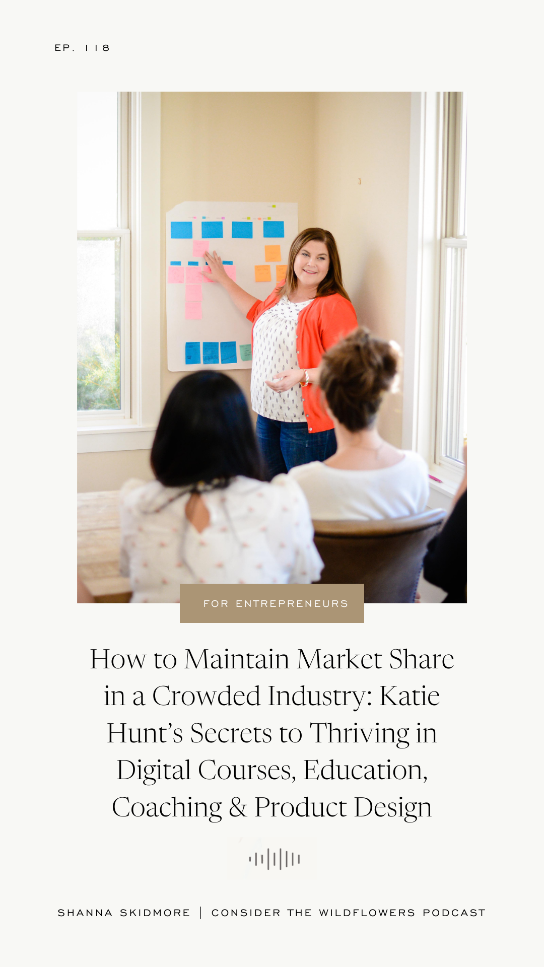 How to Maintain Market Share in a Crowded Industry w. Katie Hunt