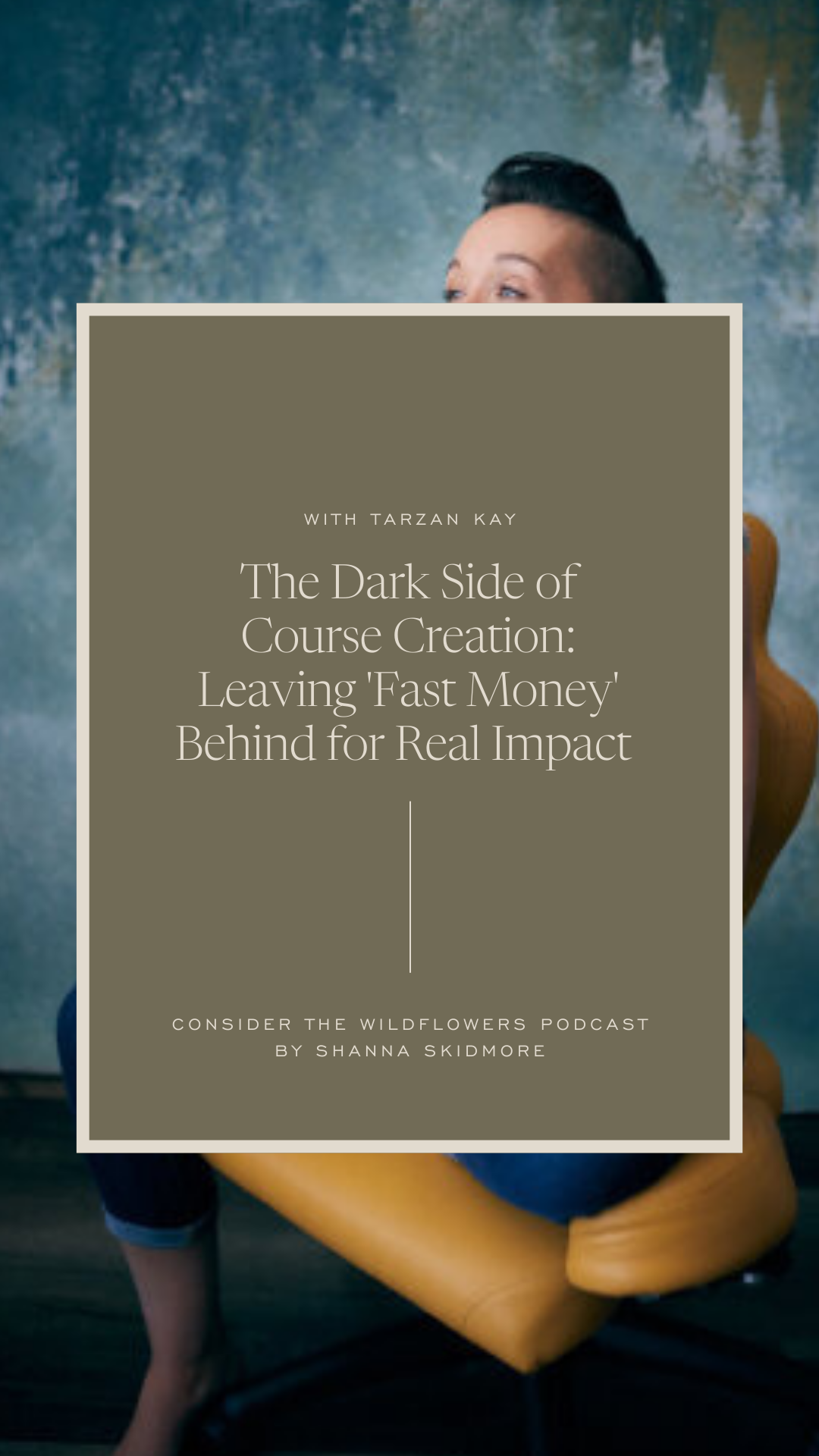 The Dark Side of Course Creation with Tarzan Kay